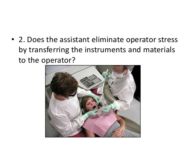 Four handed dentistry