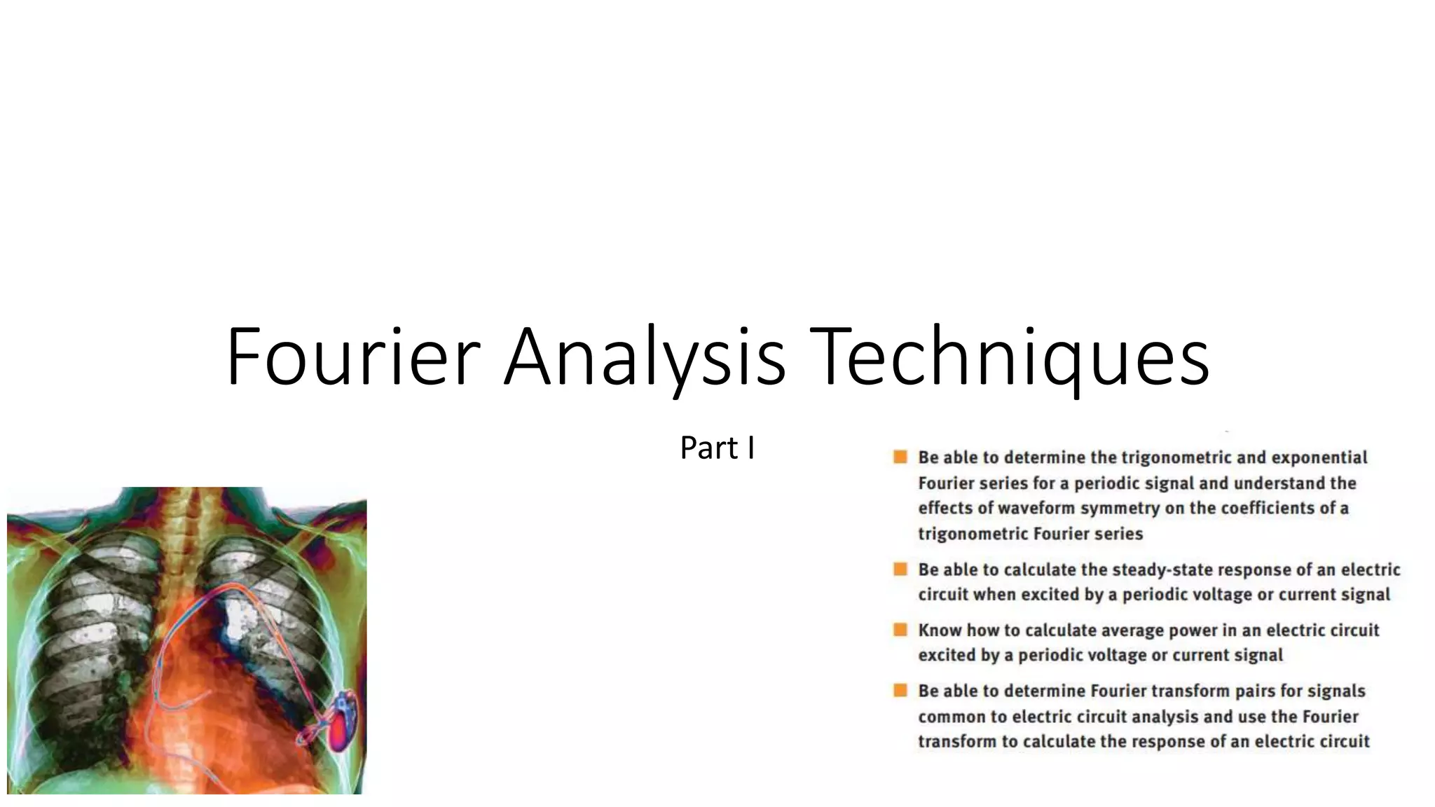 Fourier analysis techniques fourier series | PPTX