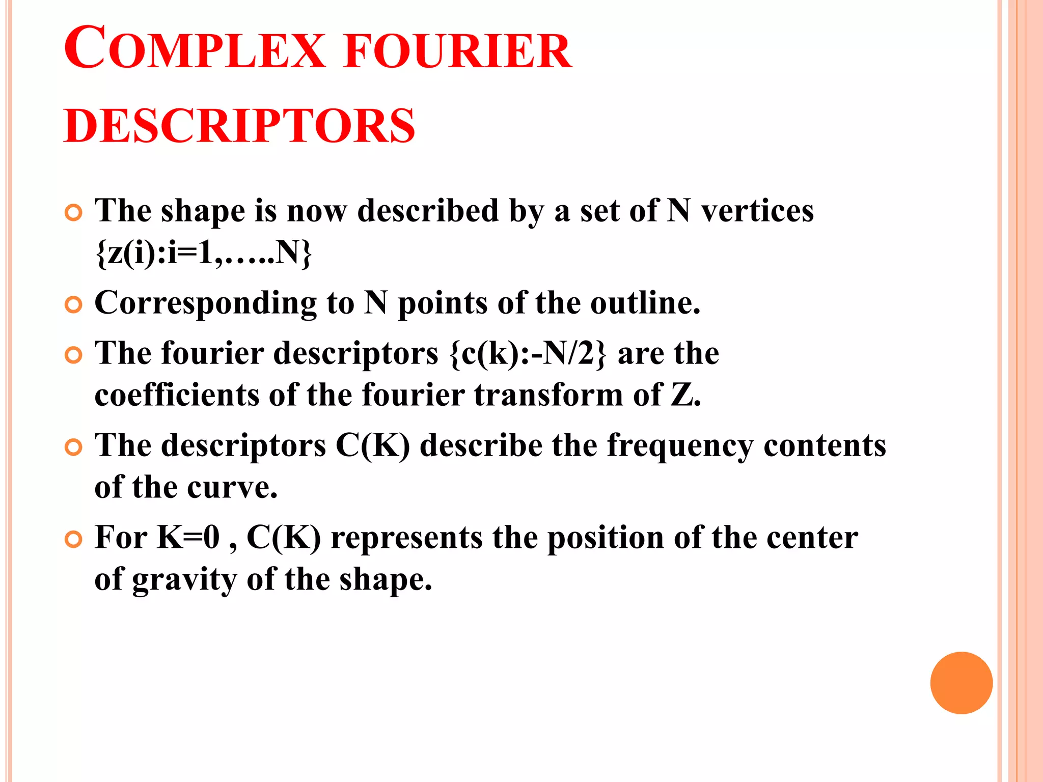 Fourier descriptors & moments | PPTX