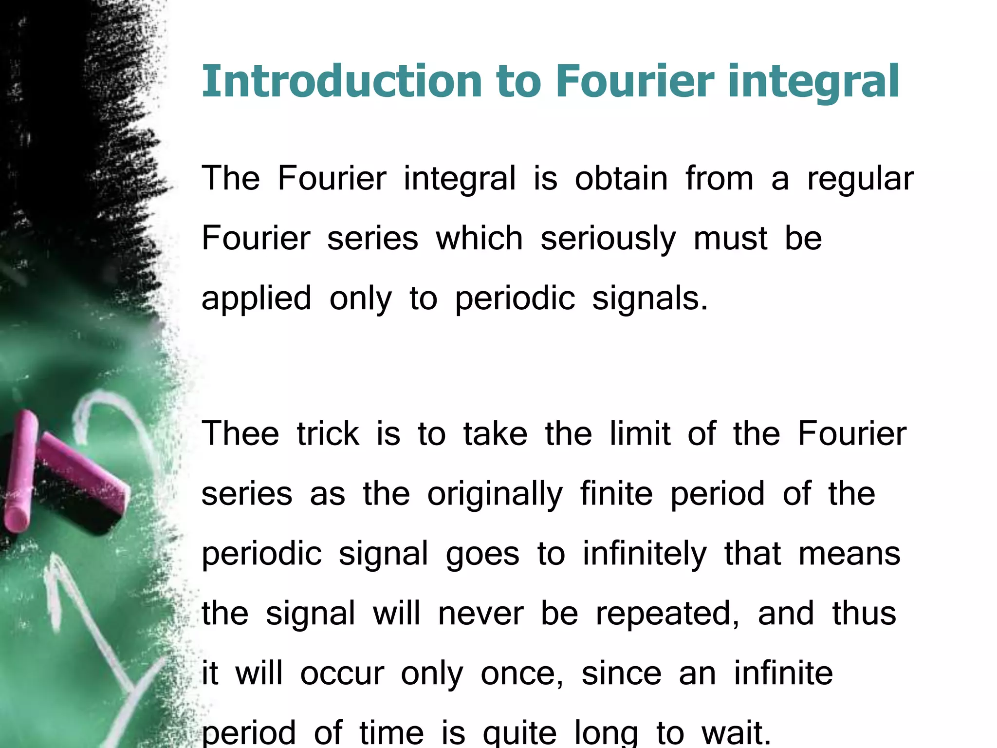 Fourier integral | PPTX | Physics | Science