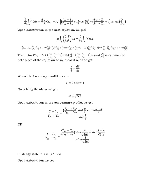 Transient And Steady State Heat Conduction With No Lateral Convection Solved Using The Integral