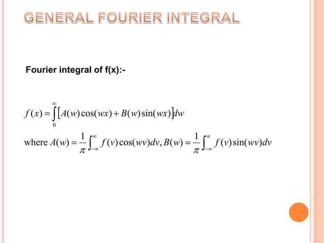 Fourier series and fourier integral | PPTX