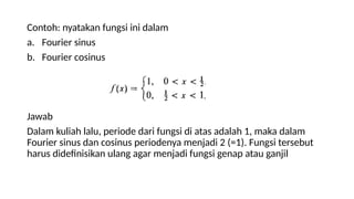 Fourier Sinus dan Cosinus advance engineering mathematics.pptx
