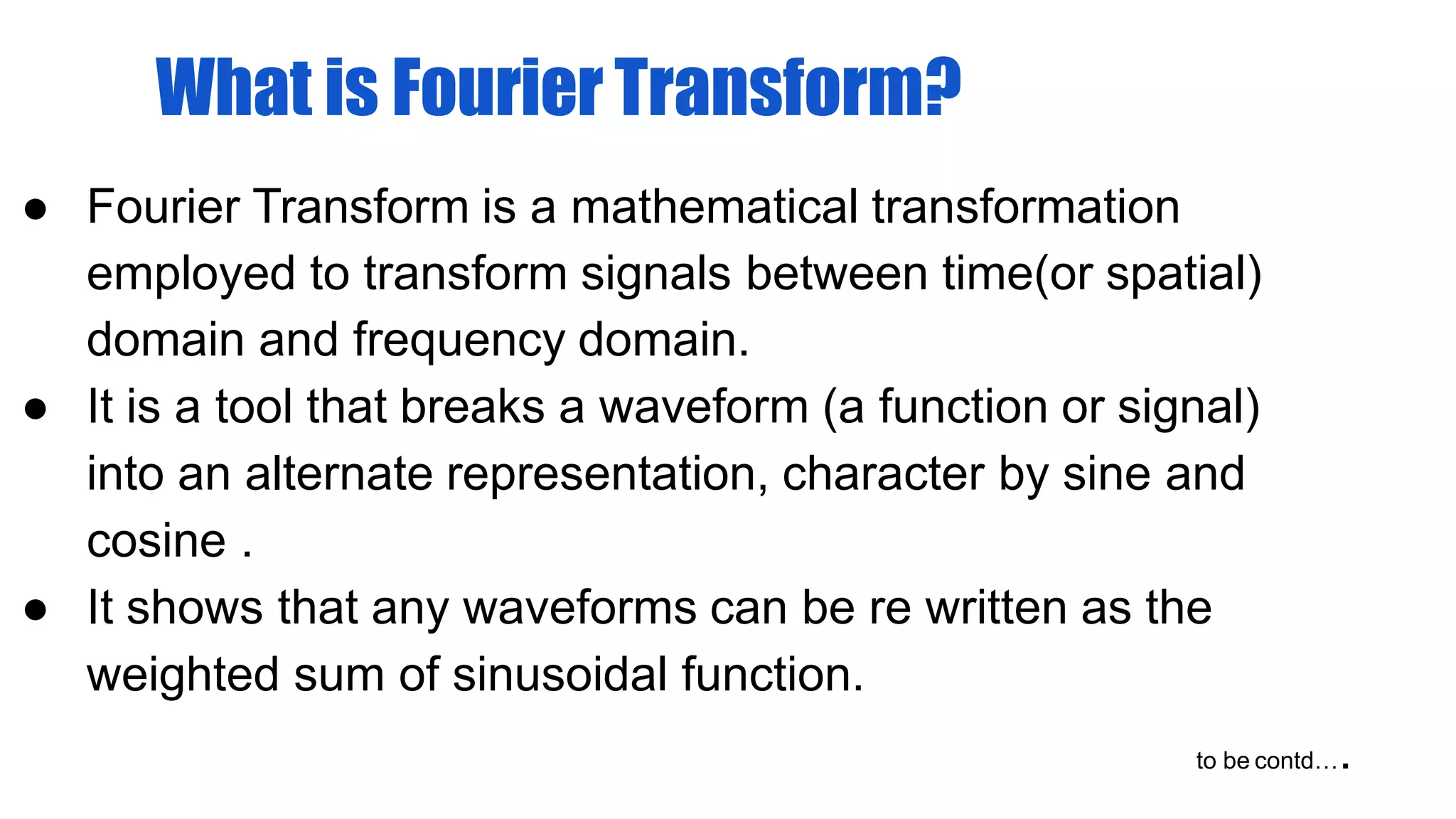 Fourier transform and its application in geomatics enginnering | PPTX