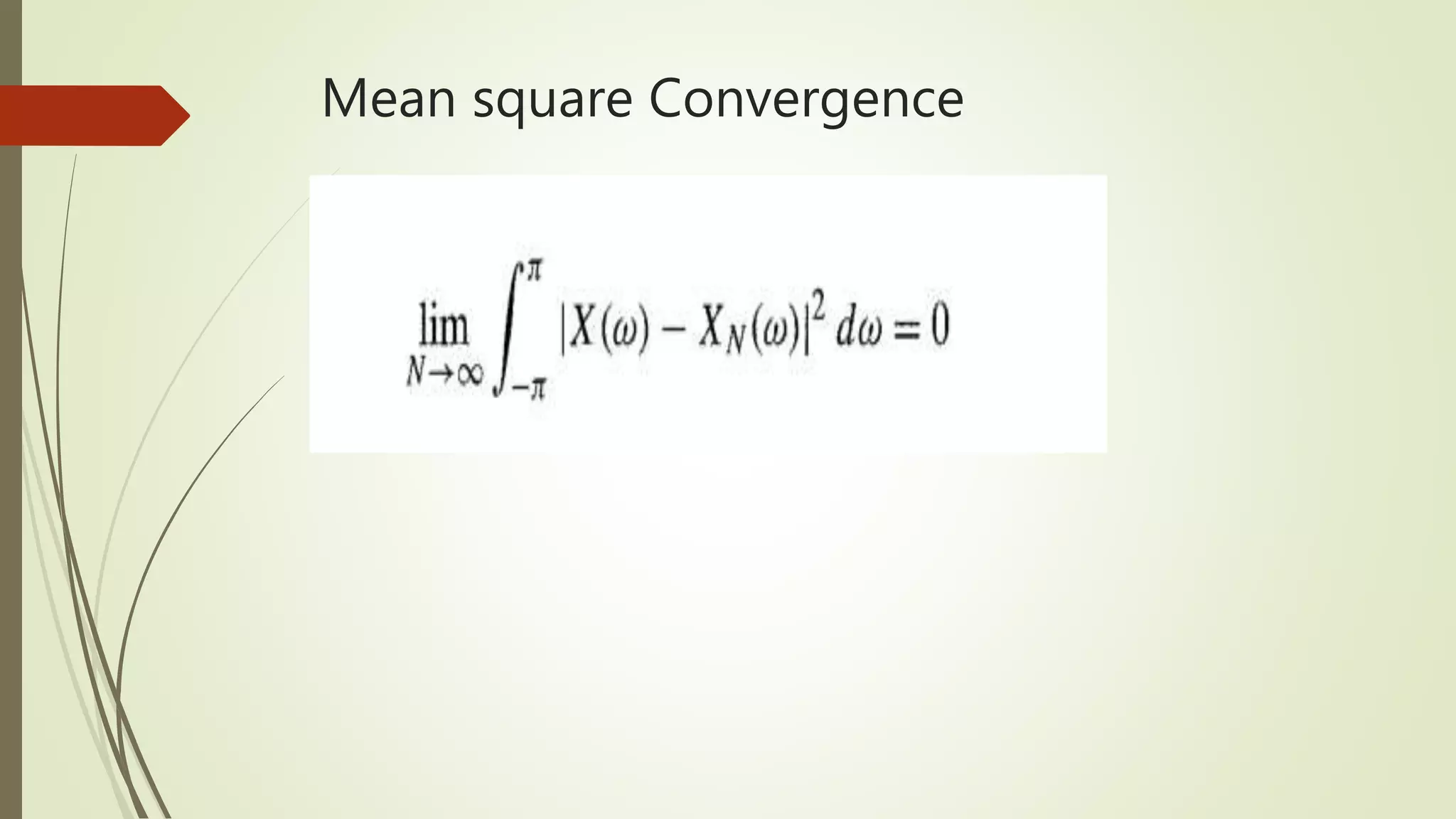 Fourier Transform Convergence Pptx