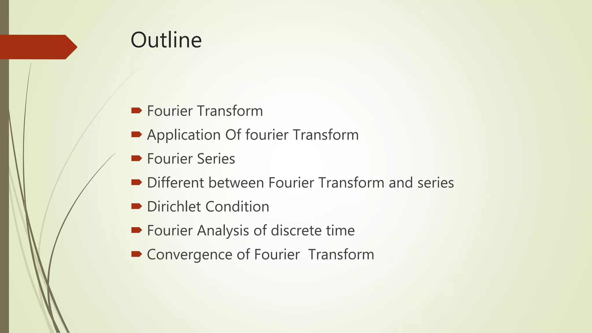 Fourier transform convergence | PPTX