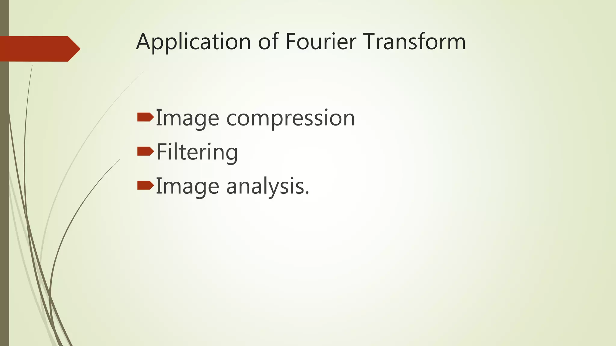 Fourier transform convergence | PPTX