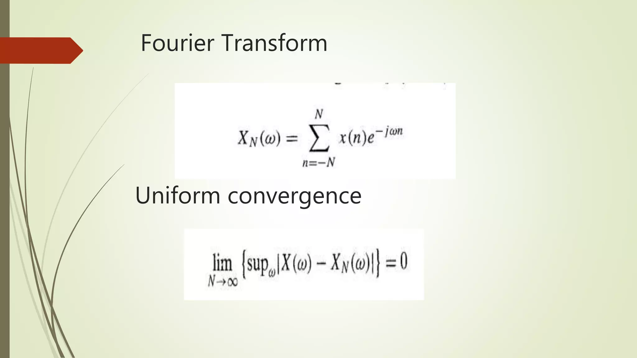 Fourier transform convergence | PPTX