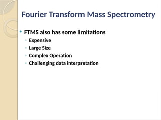 Fourier Transform Ion Cyclotron Resonance (FTICR) | PPTX