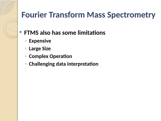 Fourier Transform Ion Cyclotron Resonance (FTICR) | PPTX