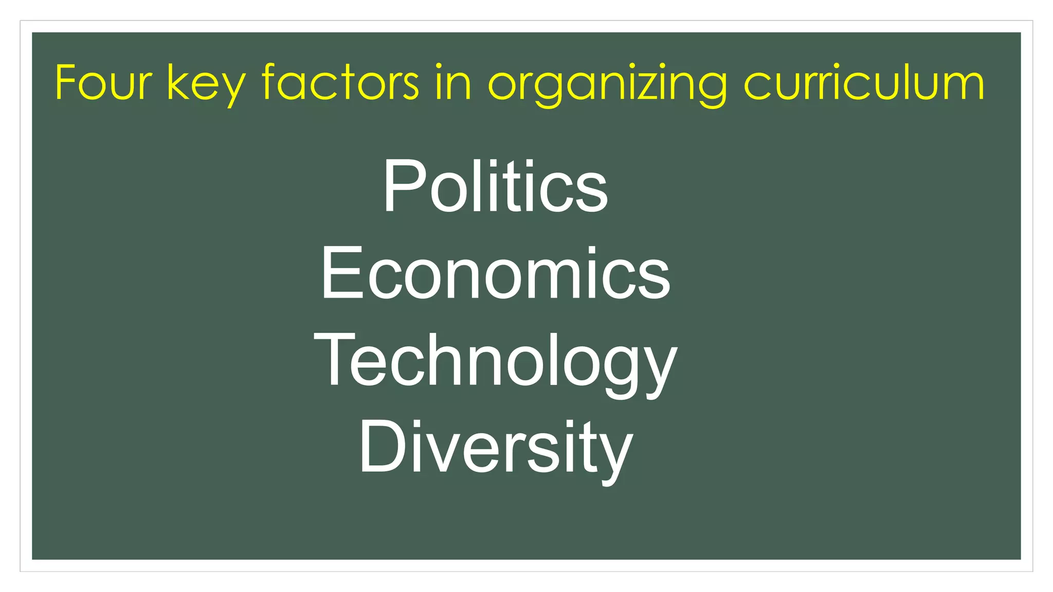 Four key factors in organizing curriculum | PPTX