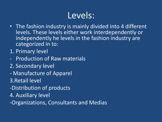 Four Levels of fashion business or industry | PPTX