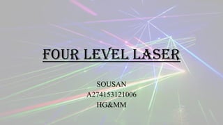 FOUR LEVEL LASER, physics ppt on laser, four level | PDF