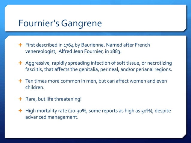 Fournier's gangrene | PPTX | Ear, Nose and Throat Conditions | Diseases ...