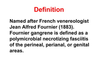 Fournier’s gangrene- Surgery | PPT