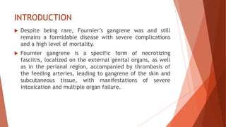 FOURNIER’S GANGRENE.pptx