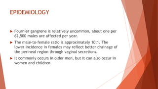 FOURNIER’S GANGRENE.pptx