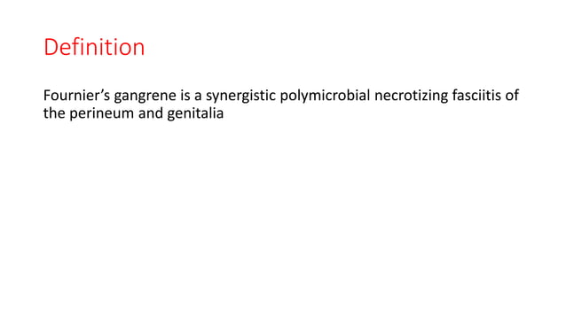FOURNIER’S GANGRENE.pptx | Digestive Disorders | Diseases and Conditions