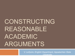 Constructing Reasonable Academic Arguments | PPTX