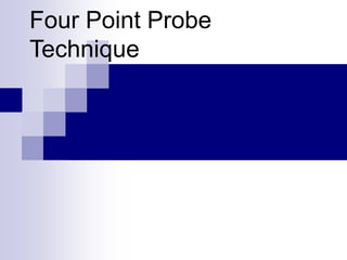 For Four Point Probe Technique.ppt for best | PPT
