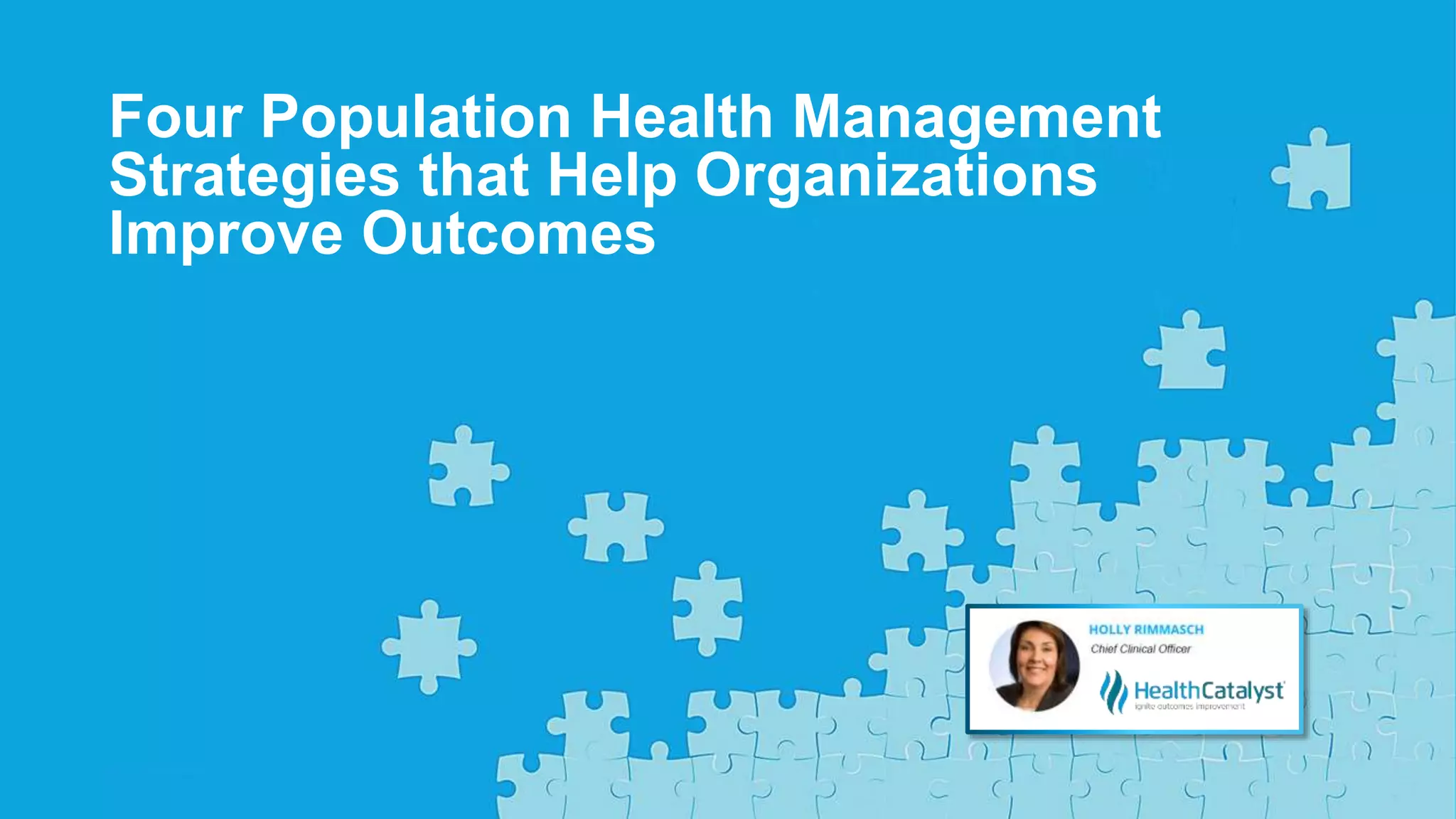 Four Population Health Management Strategies that Help Organizations ...