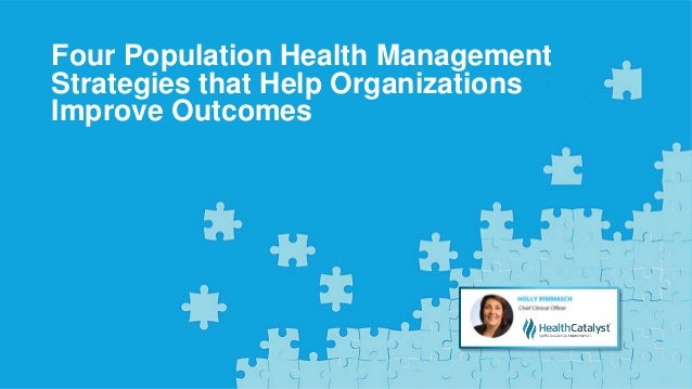 Four Population Health Management Strategies that Help Organizations