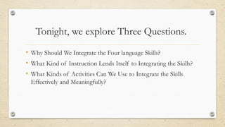 Integrating the Four Language Skills for Effective ESL Instruction | PPTX