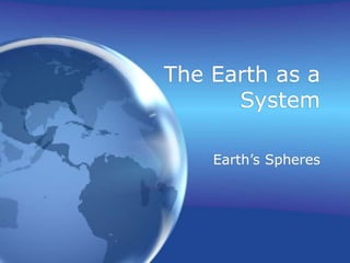 Four Spheres of the Earth Presentation.ppt