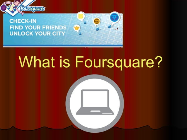 Introduction to Foursquare | PPT