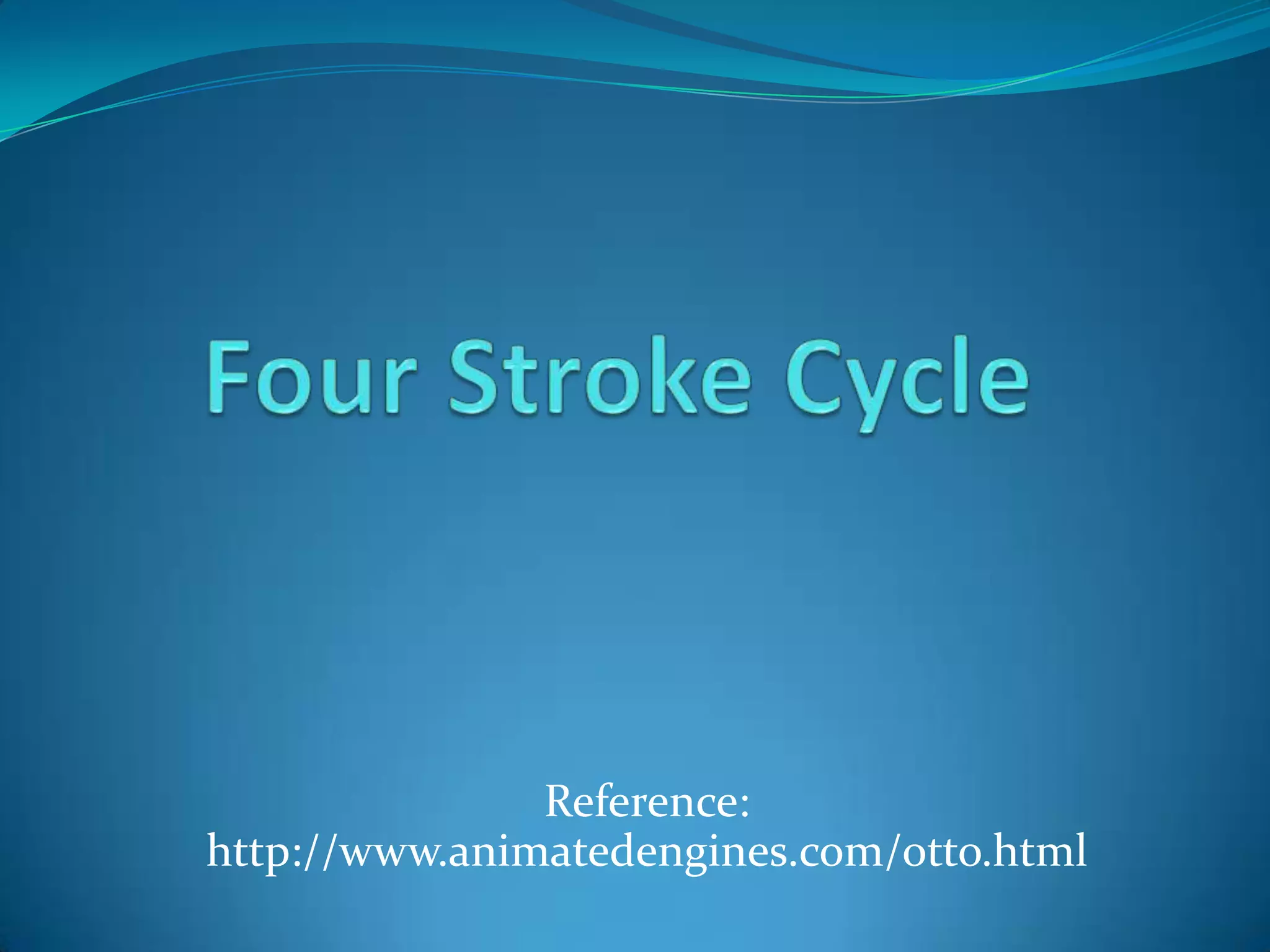 Four Stroke Cycle | PPTX