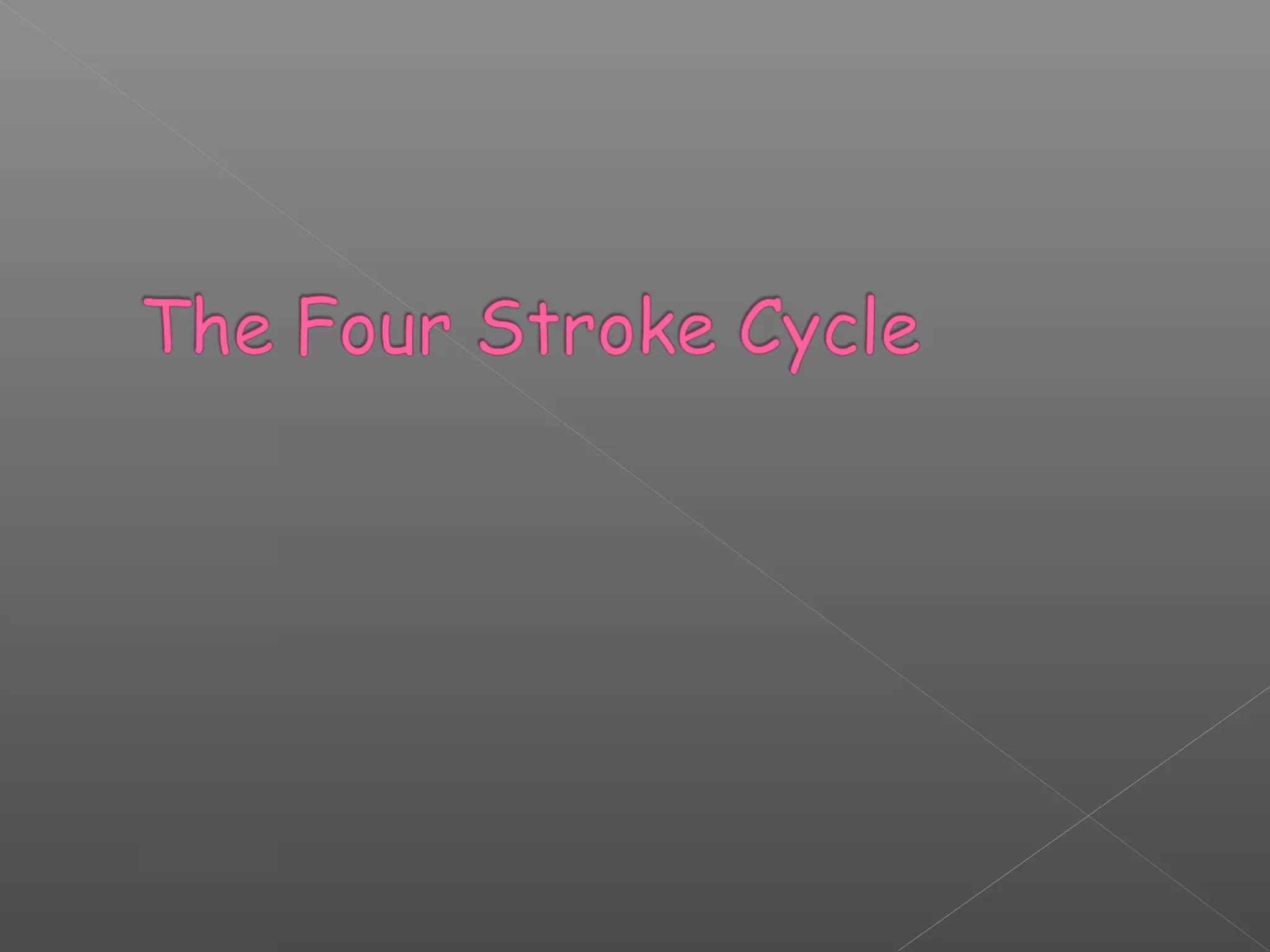 Four stroke cycle 2 | PPT