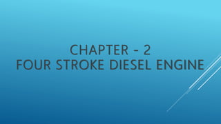 Four stroke diesel engine | PPTX