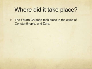 Fourth crusade | PPTX