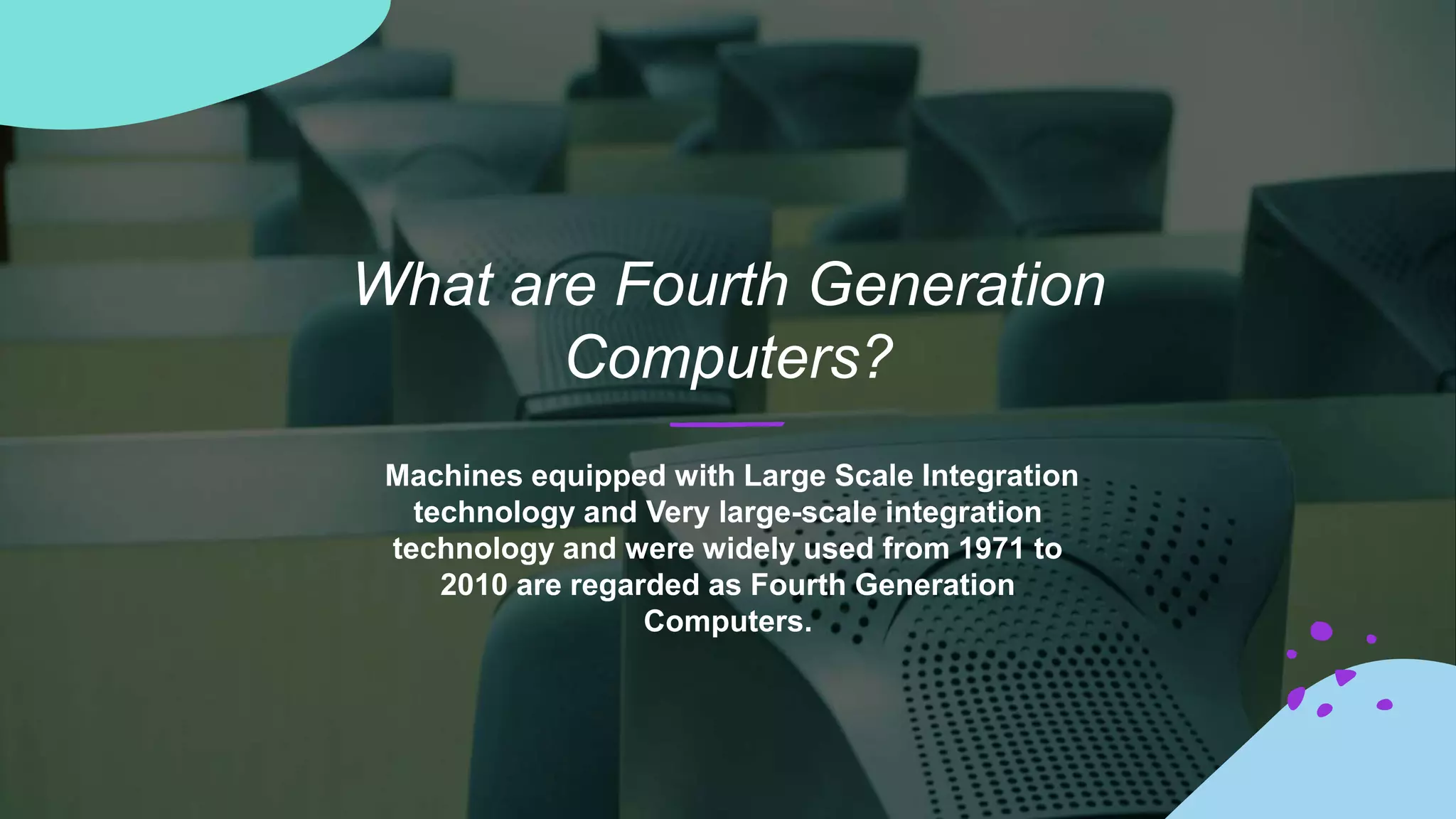 Fourth Generation Computers.pptx