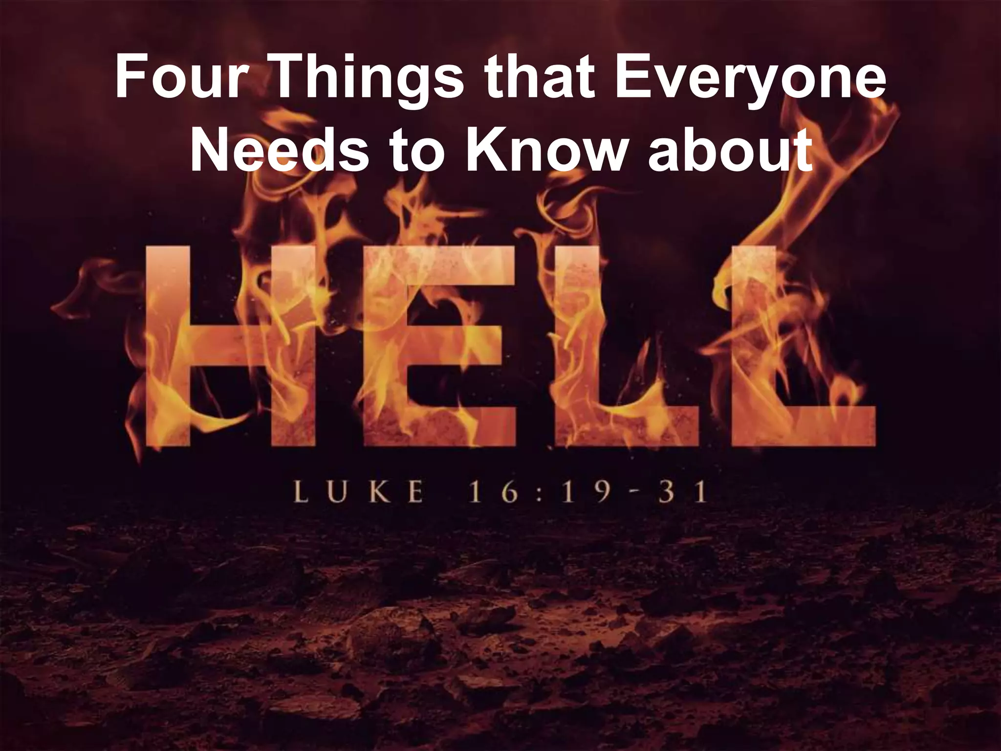 Four things that everyone needs to know about hell | PPT