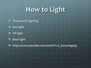 Video Production: Light and Sound | PPTX