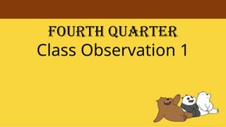 FOURTH QUARTER OBSERVATION 1 GRADE 8.pptx