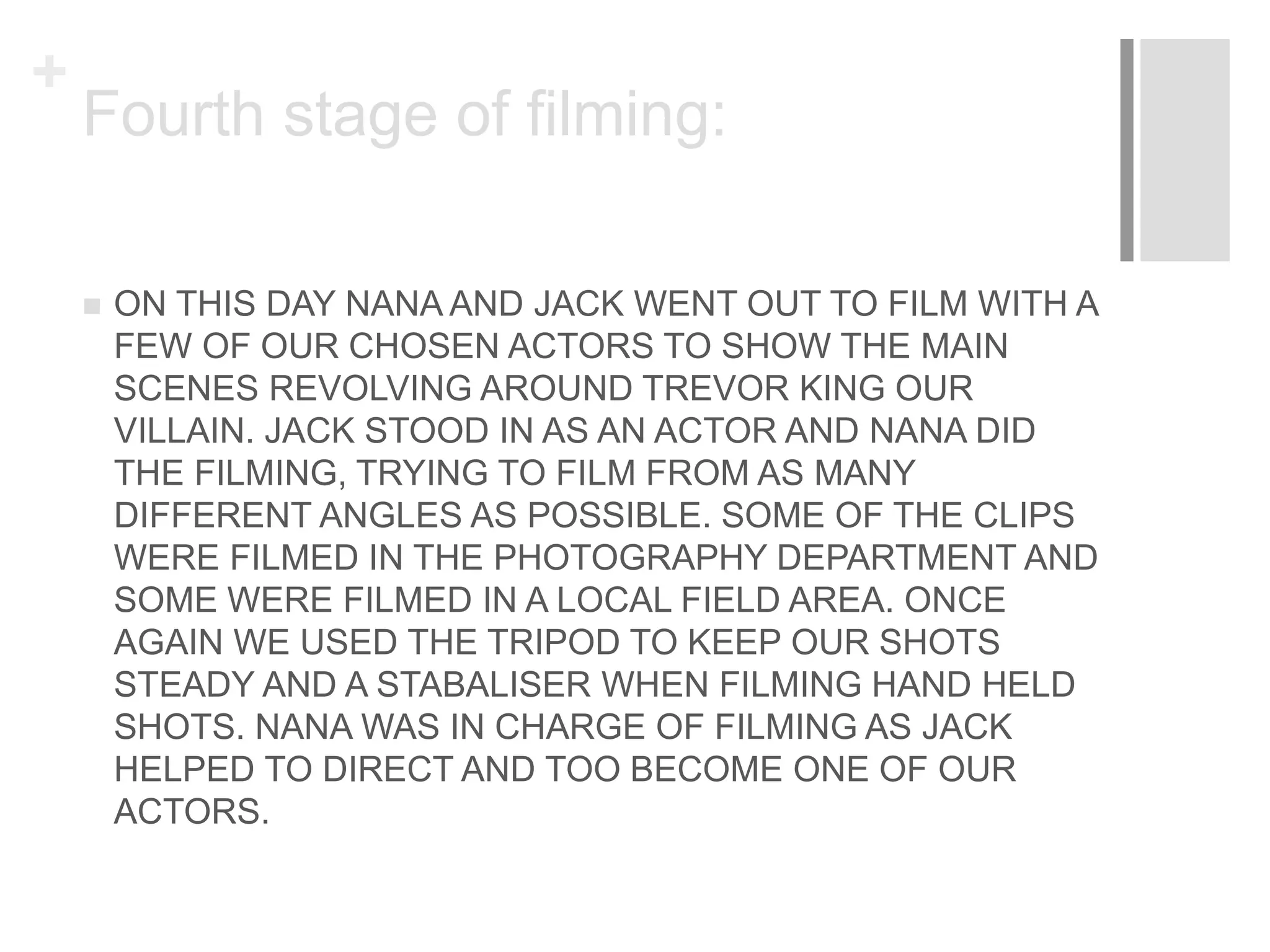 Fourth stage of filming | PPTX