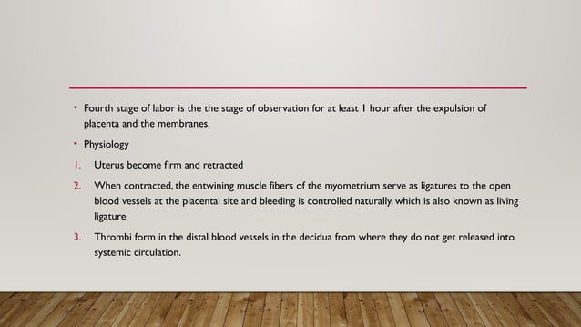 Fourth stage of labor is the observation stage after delivery | PPT