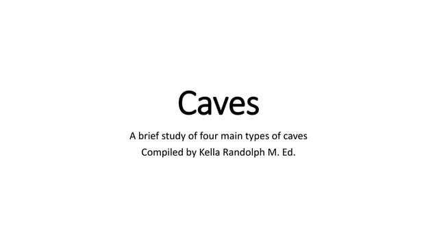 Four types of caves | PPT