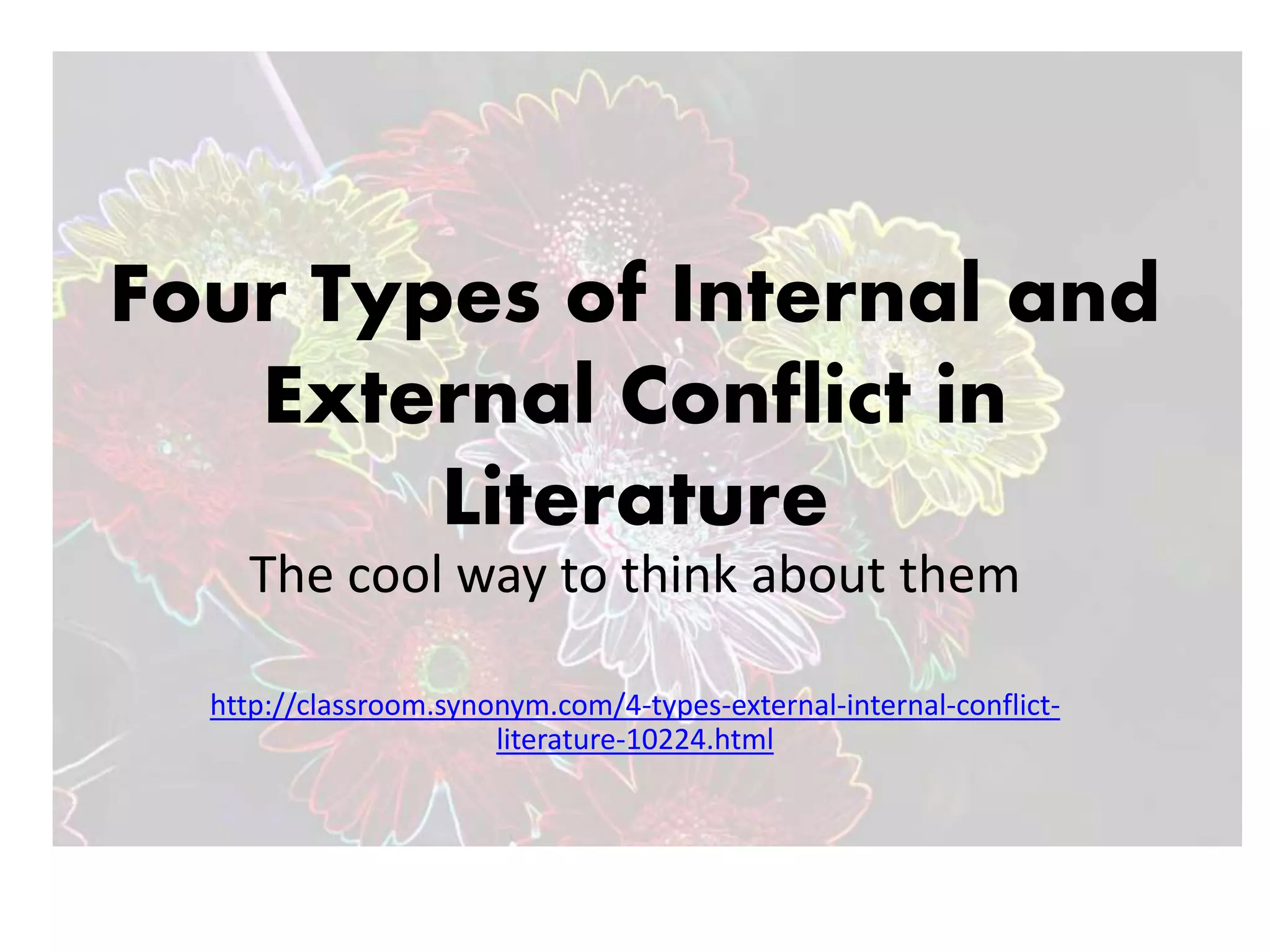Four types of internal and external conflict in Literature | PPTX