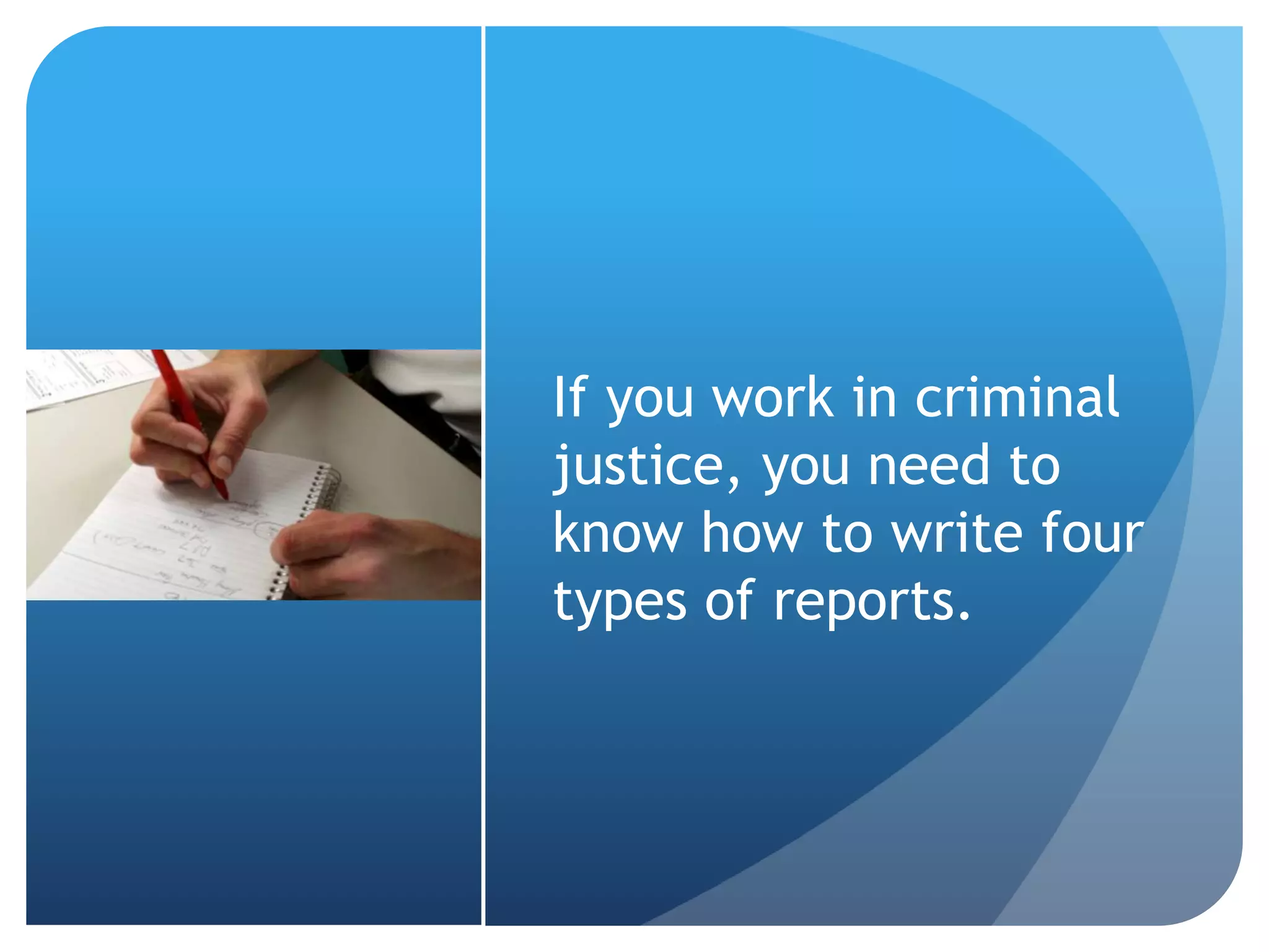 Four Types of Police Reports | PPTX