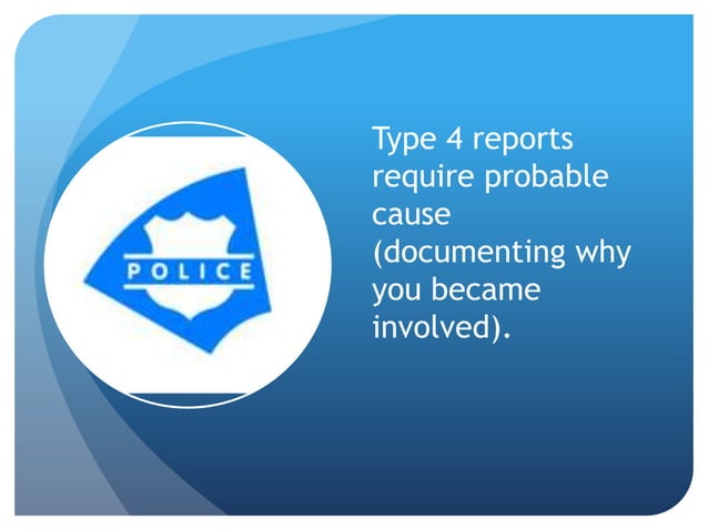 Four Types of Police Reports | PPTX