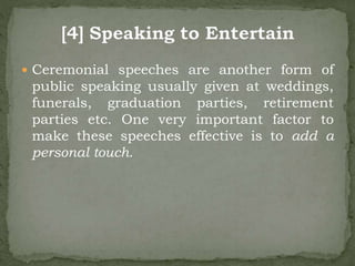 Four types of public speaking and Useful Speech Writing Tips | PPTX