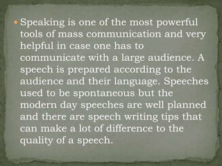Four types of public speaking and Useful Speech Writing Tips | PPTX
