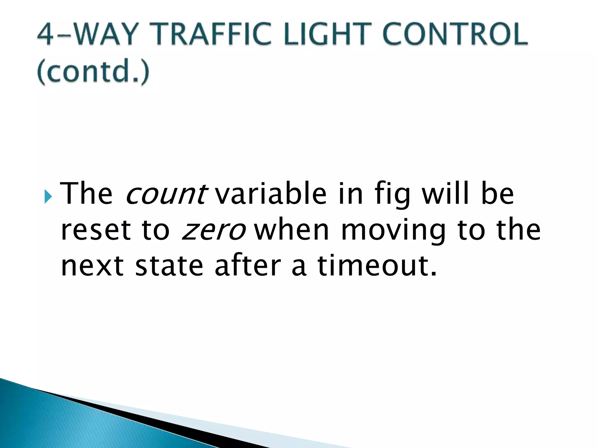 Four Way Traffic Light Conrol Using Verilog Pptx Technology And Computing