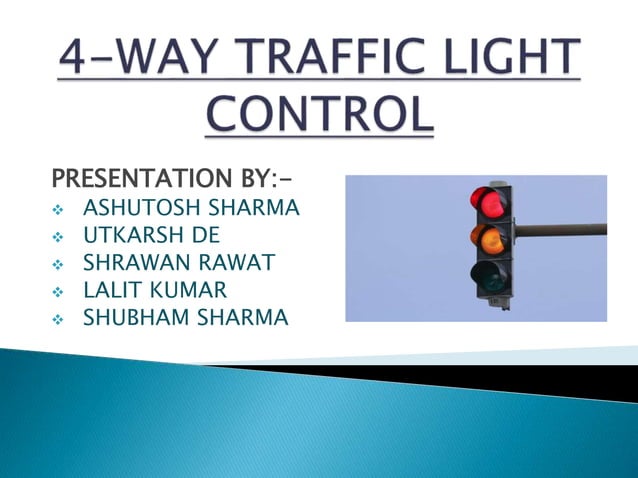 Four way traffic light conrol using Verilog | PPTX | Technology & Computing