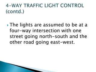 Four way traffic light conrol using Verilog | PPTX | Technology & Computing