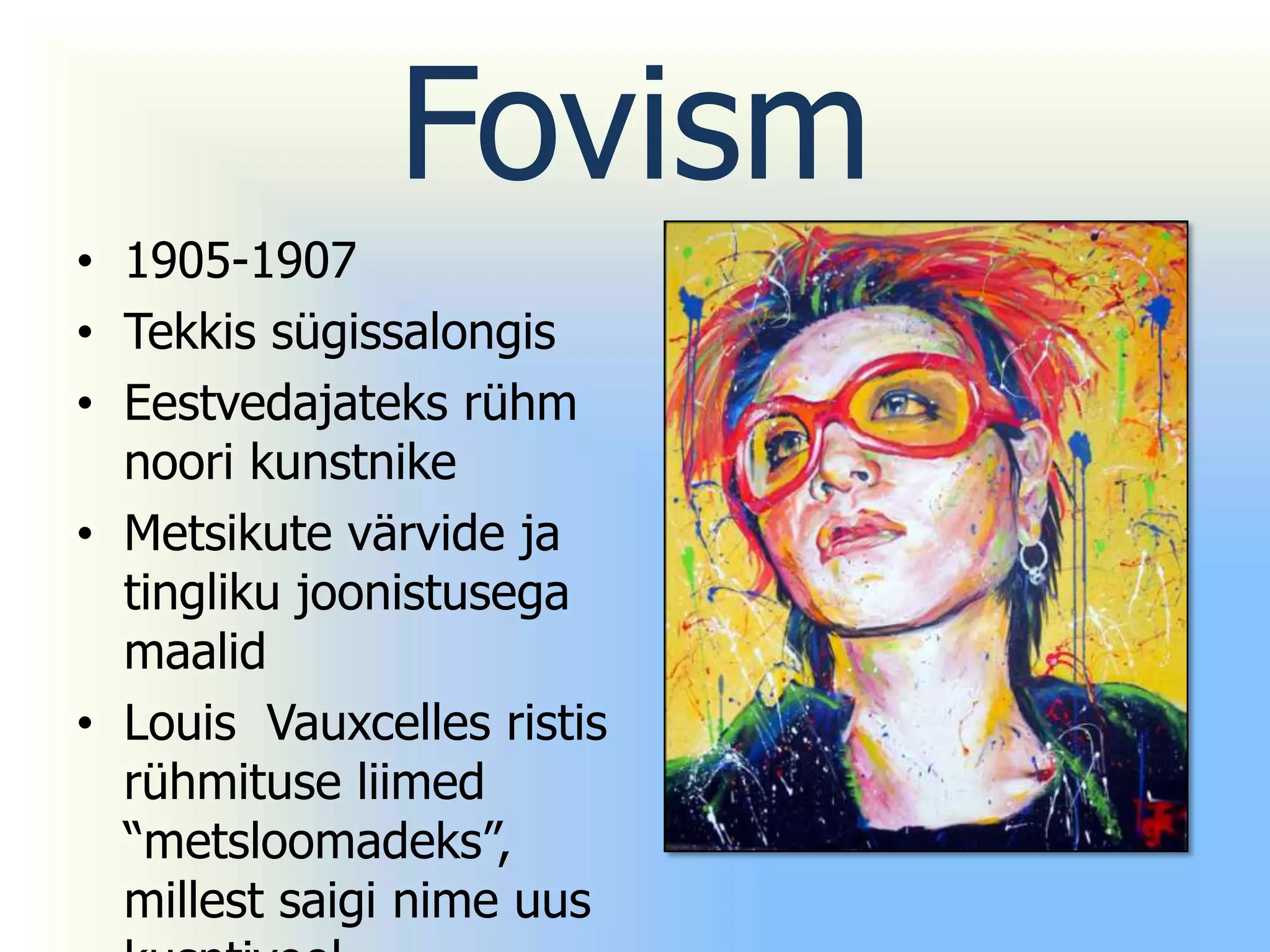 Fovism ja ekspressionism | PPTX