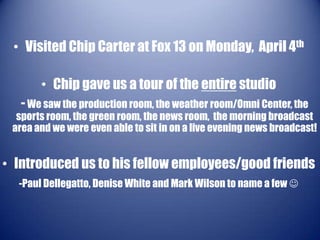 Fox 13 fieldexperience | PPTX